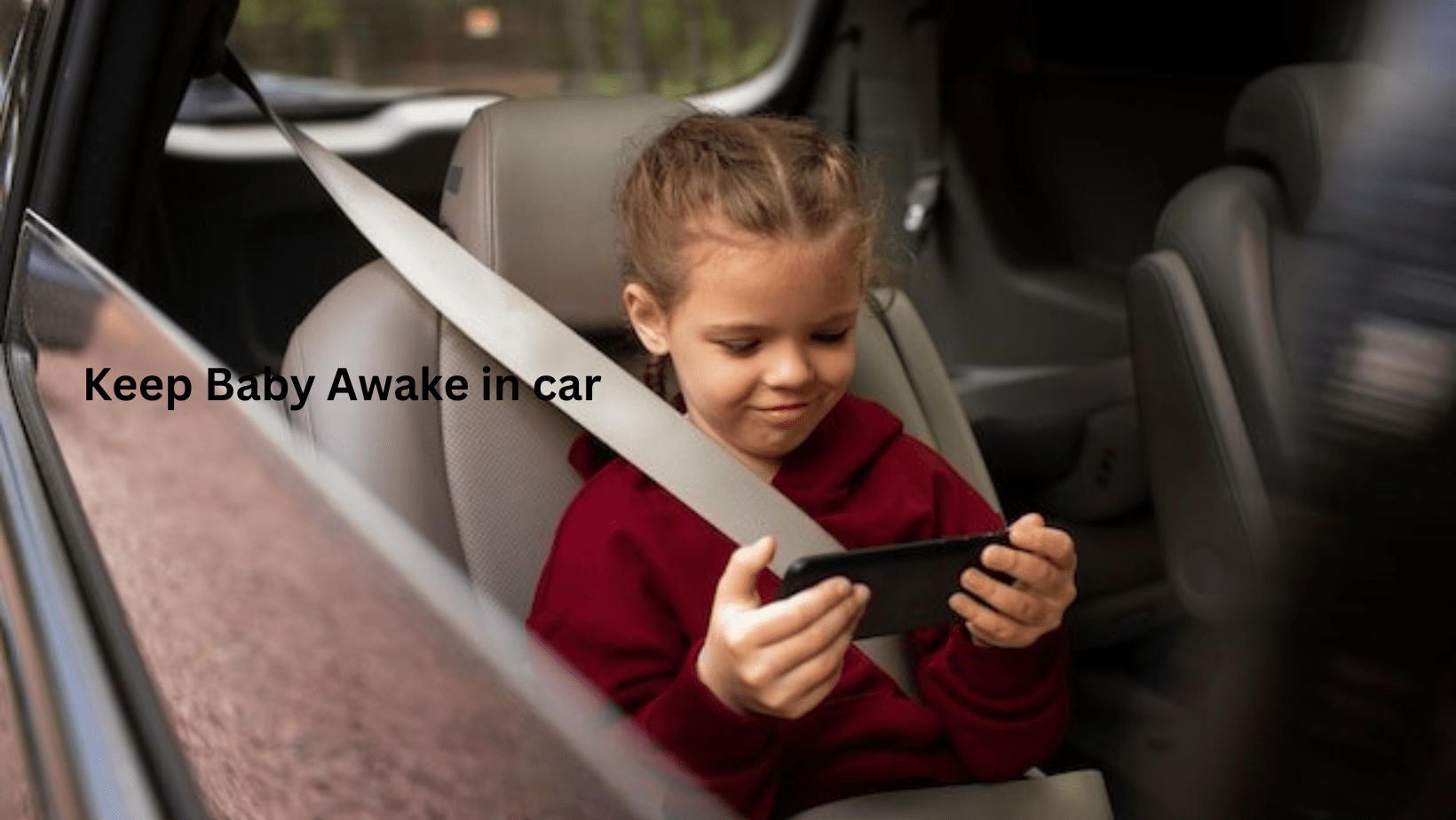 How to Keep Baby Awake in Car